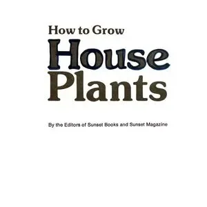 Sunset Books | Accents | How To Grow House Plants Sunset Book 976 ...